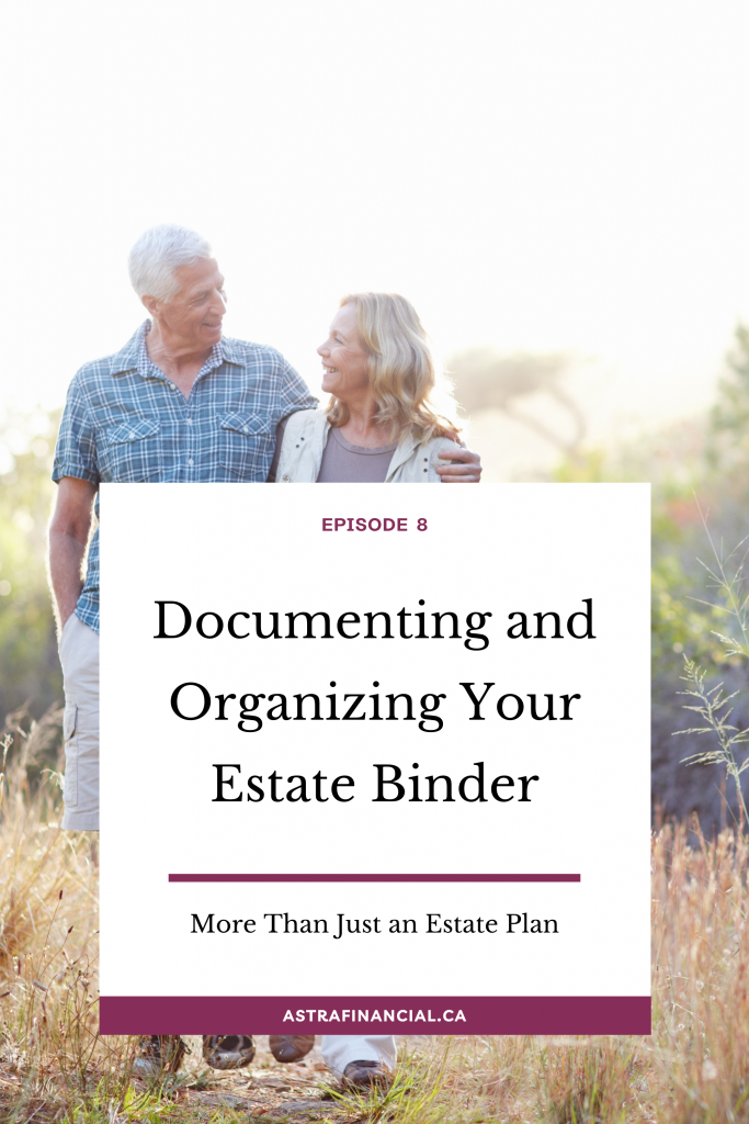 Documenting and Organizing Your Estate Binder - Astra Financial