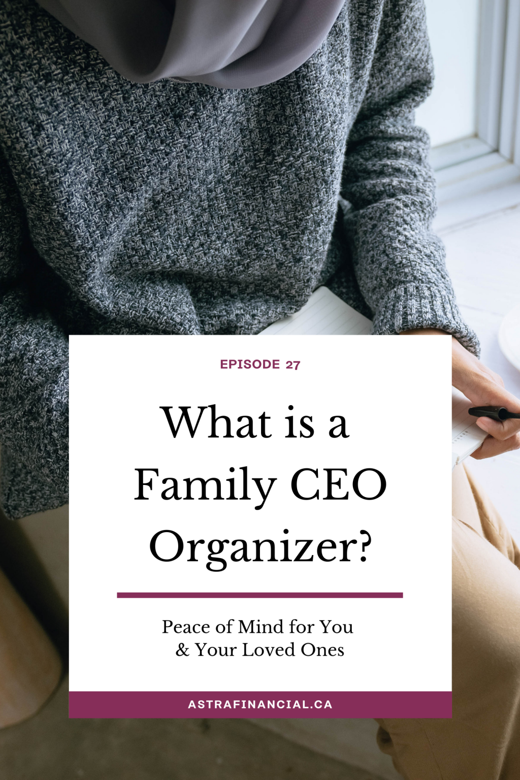 What is a Family CEO Organizer? | Astra Financial